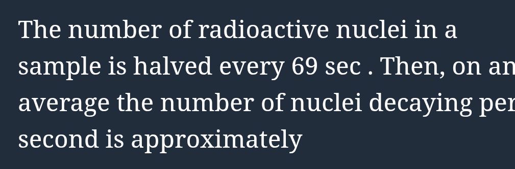 The number of radioactive nuclei in a sample | StudyX