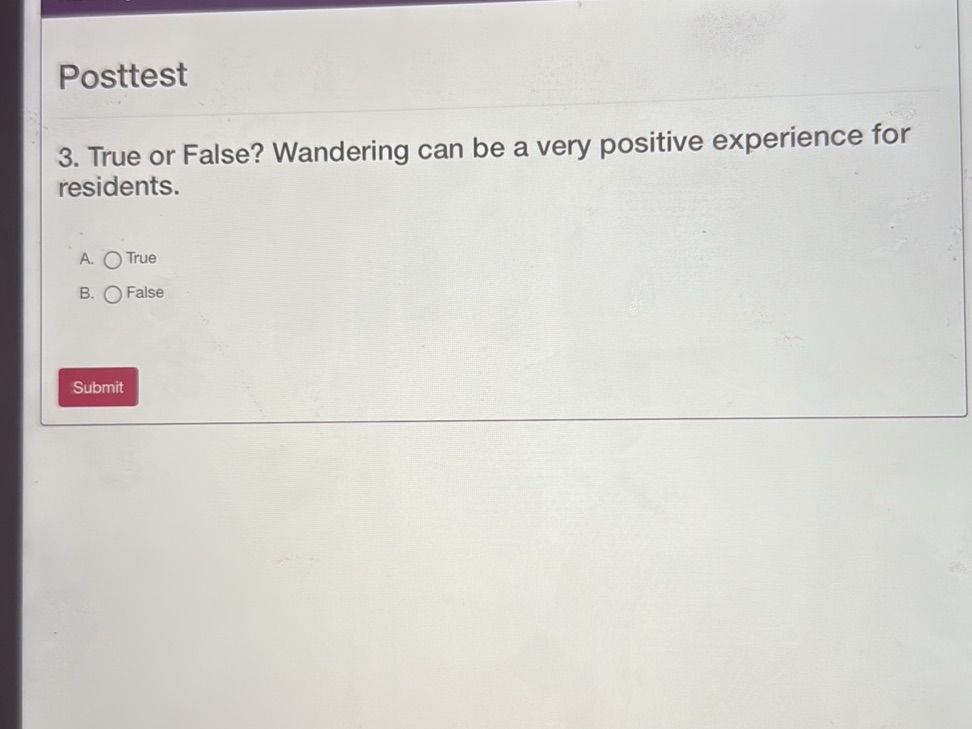 3. True or False? Wandering can be a very | StudyX