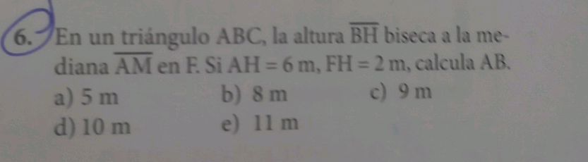 6. En un triángulo ABC, la altura BH biseca | StudyX