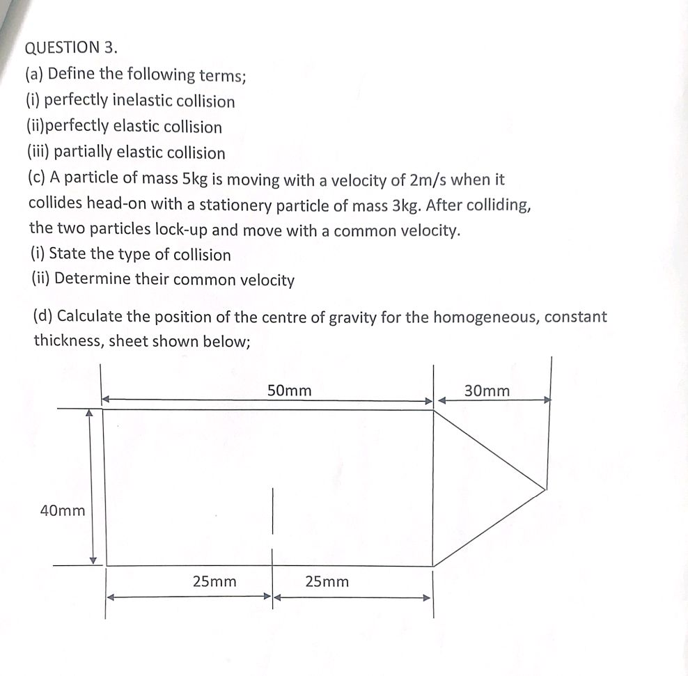QUESTION 3. (a) Define the following terms; | StudyX