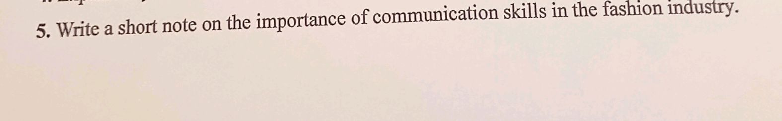 5. Write a short note on the importance of | StudyX