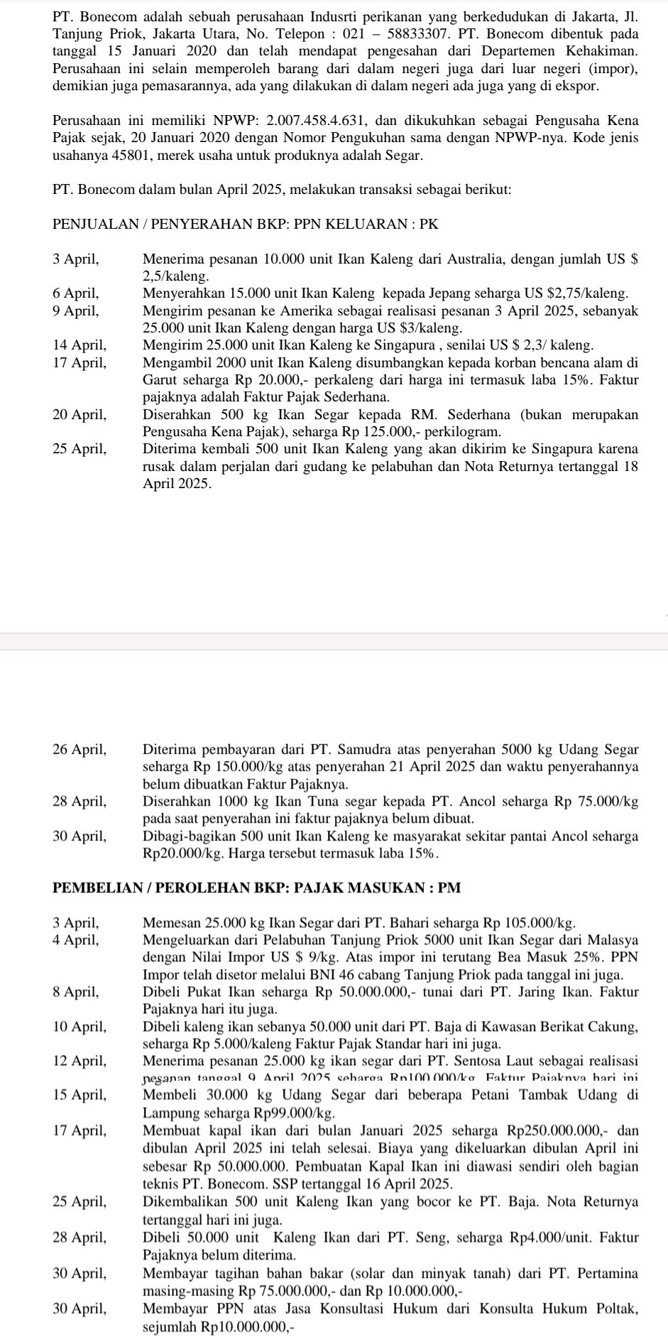 PT. Bonecom adalah sebuah perusahaan | StudyX