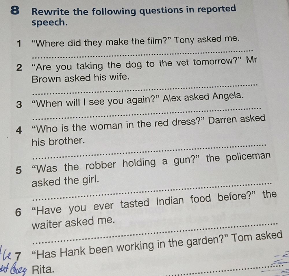 8 Rewrite the following questions in