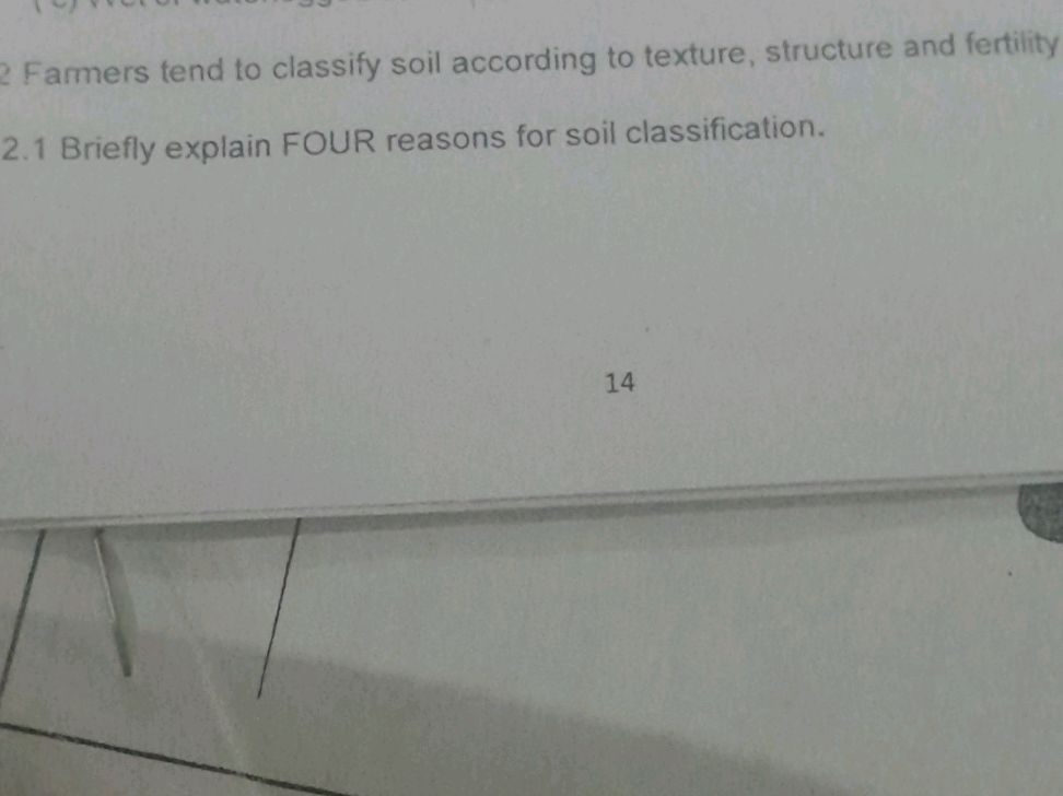 2 Farmers tend to classify soil according to | StudyX