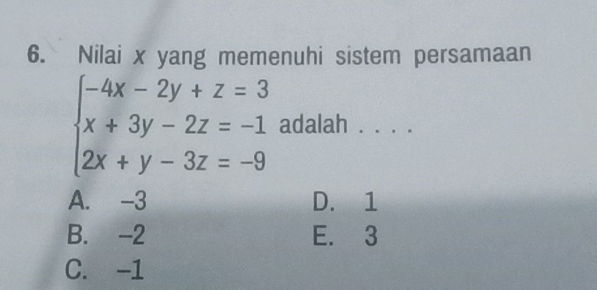 6. Nilai x yang memenuhi sistem persamaan | StudyX