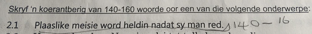 Skryf 'n koerantberig van 140-160 woorde oor | StudyX