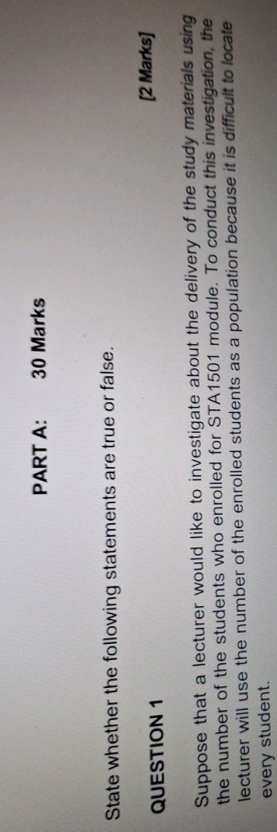 PART A: 30 Marks State whether the | StudyX