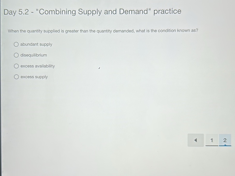 When the quantity supplied is greater than | StudyX