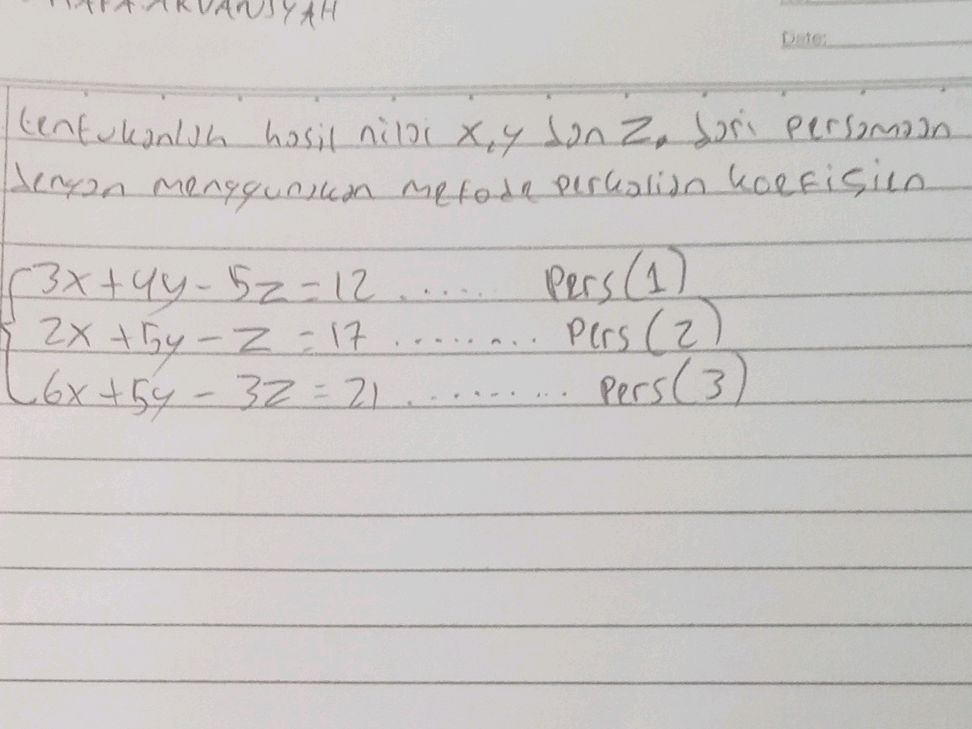 Tentukanlah hasil nilai x, y dan z dari | StudyX