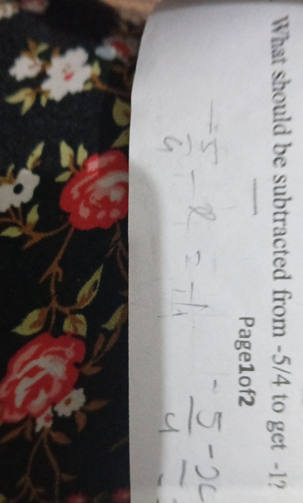 What should be subtracted from -5/4 to get | StudyX