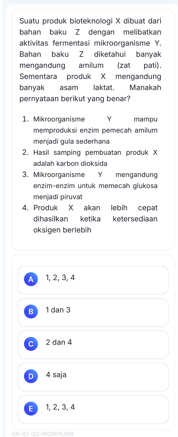 Suatu produk bioteknologi X dibuat dari | StudyX