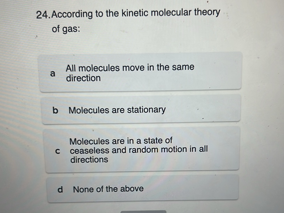 24. According to the kinetic molecular | StudyX