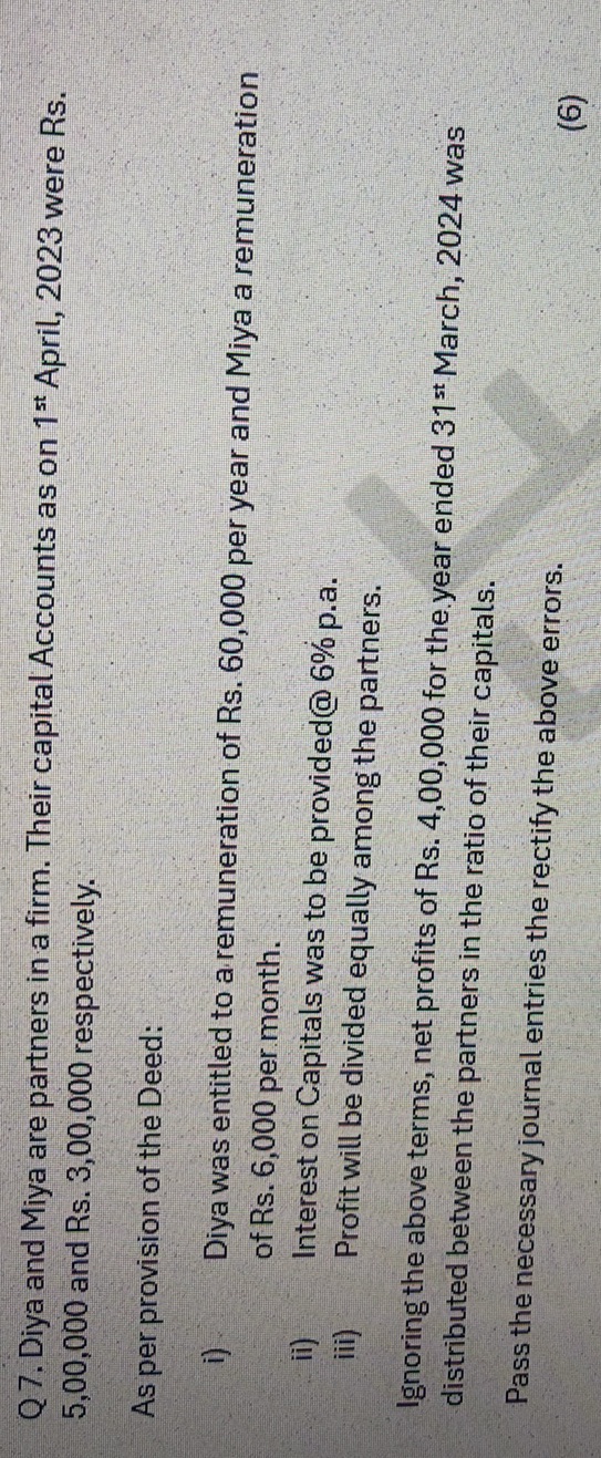 Q7. Diya and Miya are partners in a firm. | StudyX