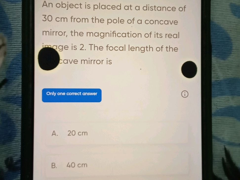 An object is placed at a distance of 30 cm | StudyX