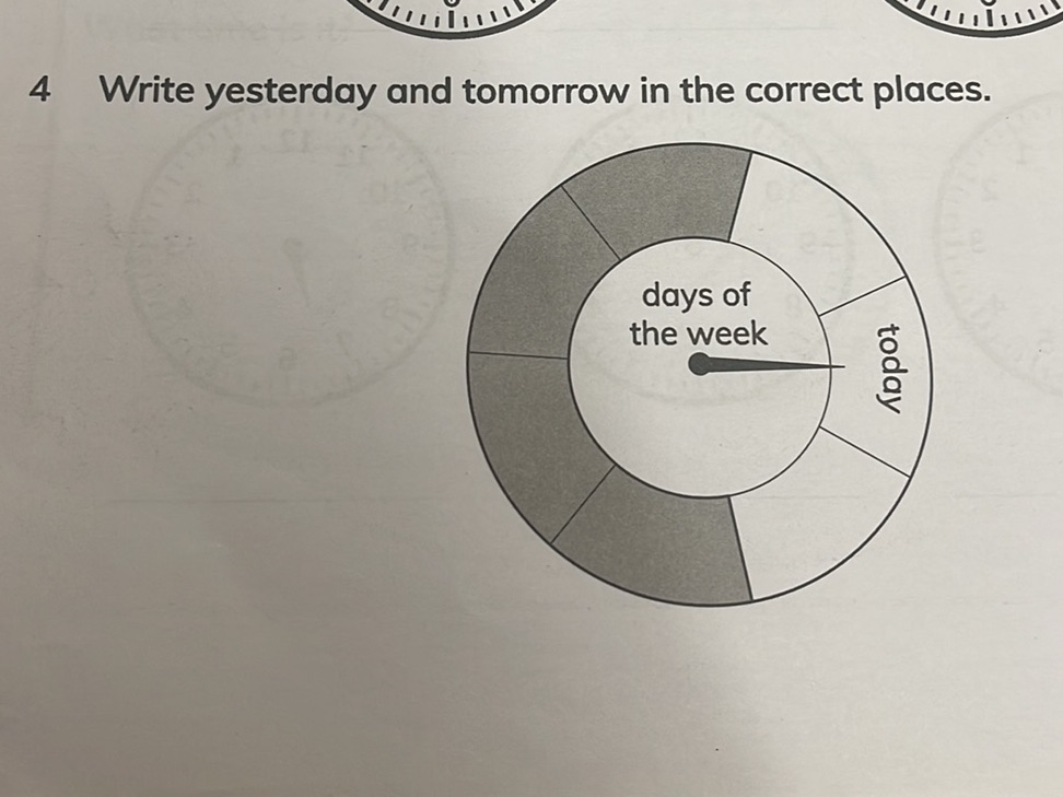 4 Write yesterday and tomorrow in the | StudyX