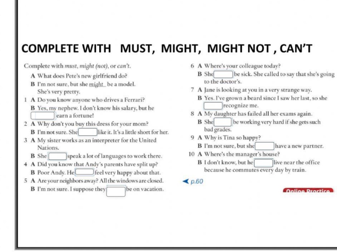 COMPLETE WITH MUST, MIGHT, MIGHT NOT, CAN'T | StudyX