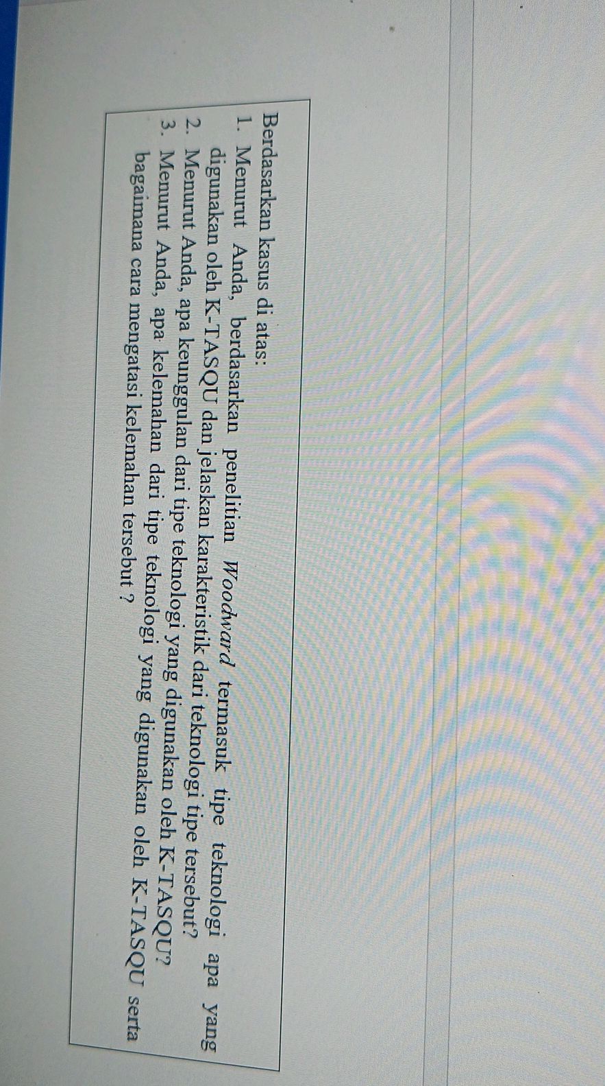 Berdasarkan kasus di atas: 1. Menurut Anda, | StudyX