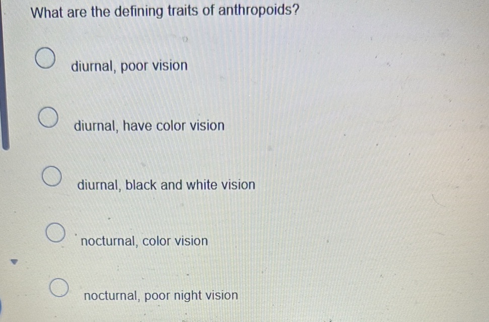 What are the defining traits of anthropoids? | StudyX