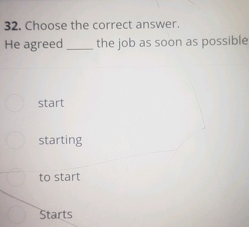 32. Choose the correct answer. He agreed | StudyX