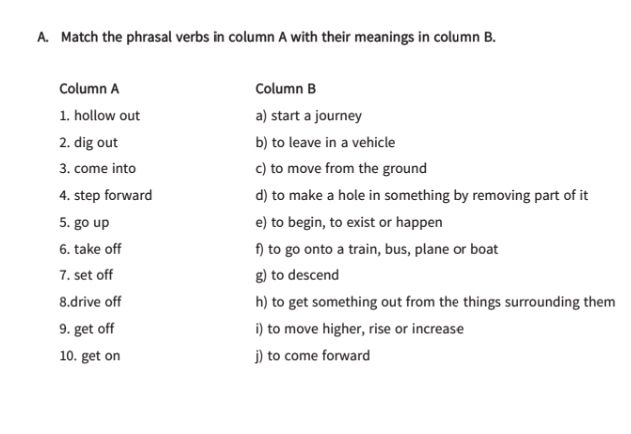 A. Match the phrasal verbs in column A with | StudyX