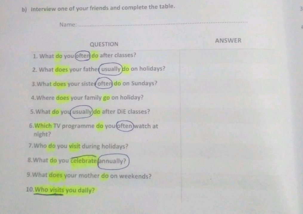 b) Interview one of your friends and | StudyX