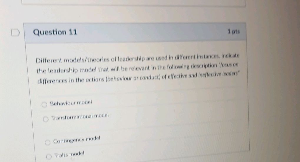 Different models/theories of leadership are | StudyX