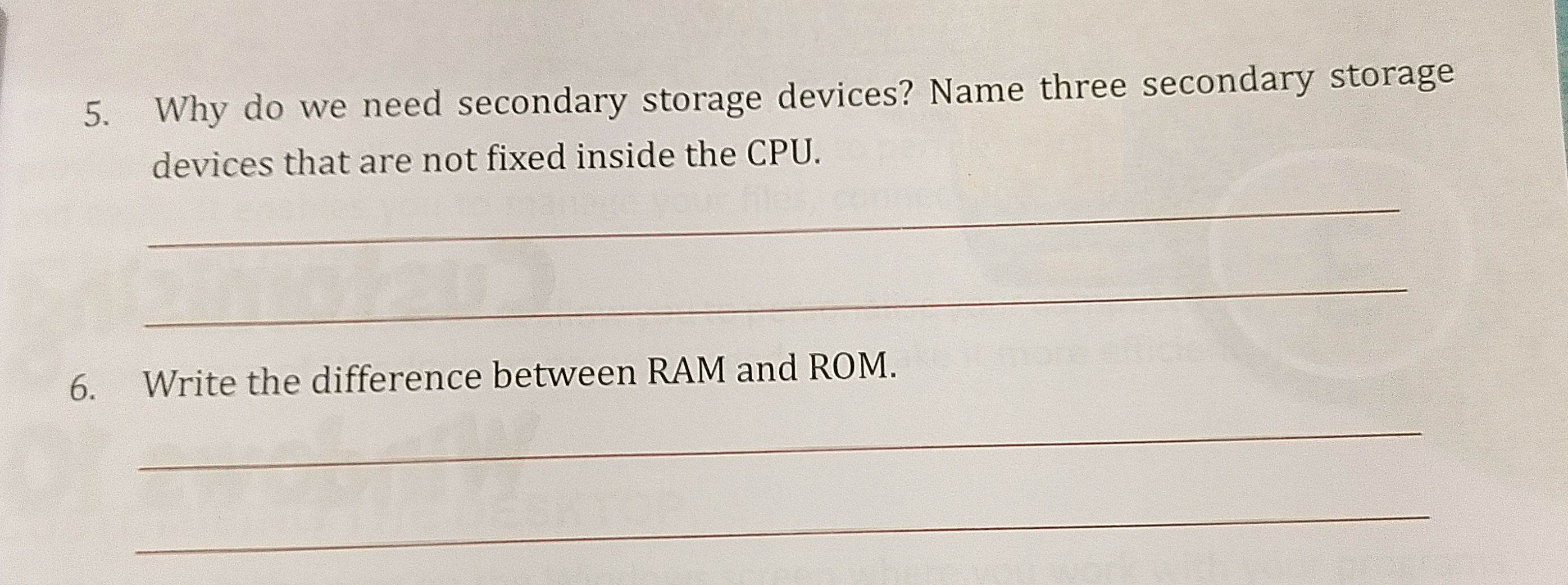 5. Why do we need secondary storage devices? | StudyX