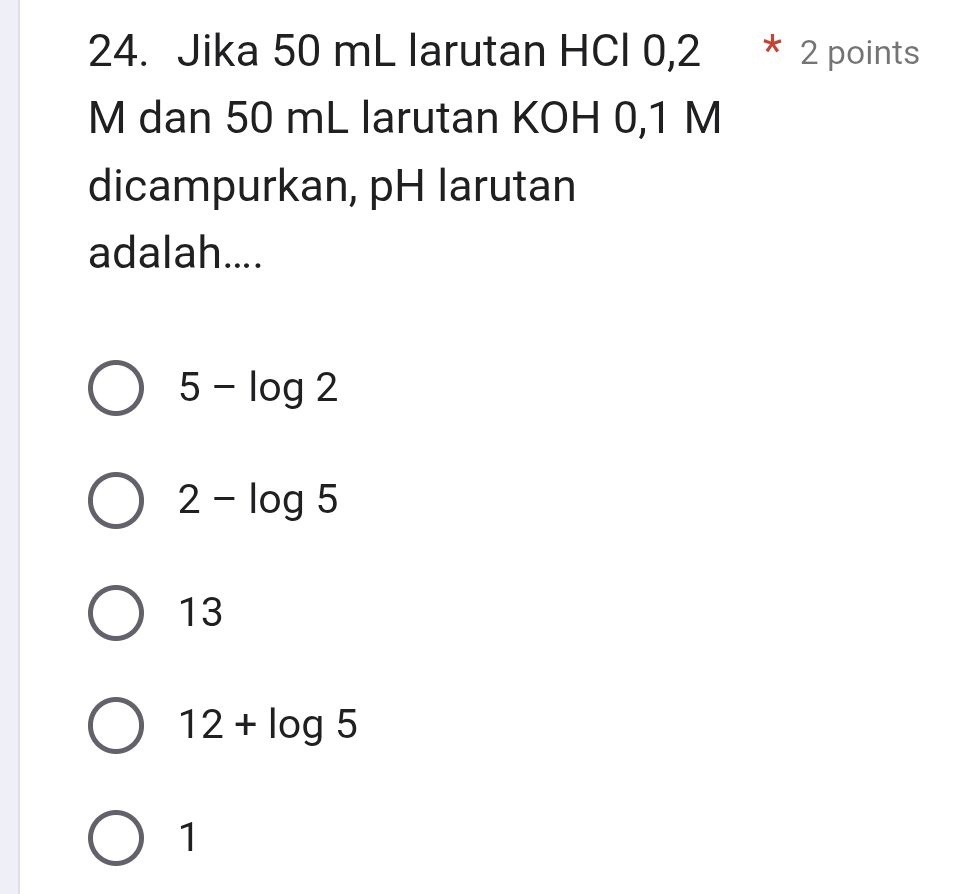 24. Jika 50 mL larutan HCl 0,2 M dan 50 mL | StudyX
