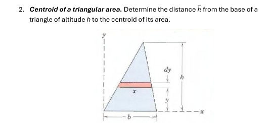 2. Centroid of a triangular area. Determine | StudyX