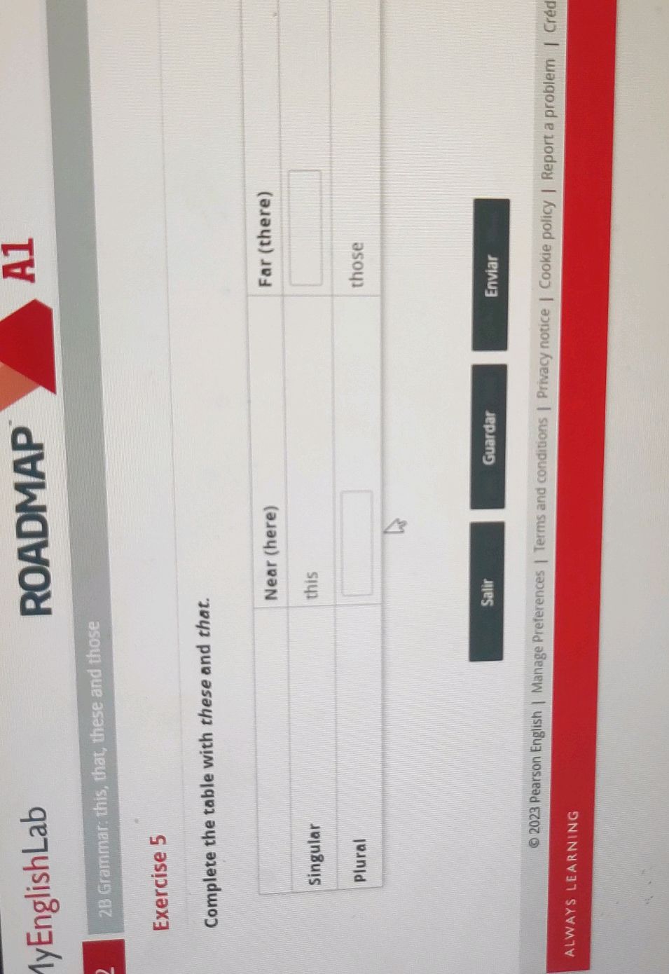 Complete the table with these and that. | | StudyX