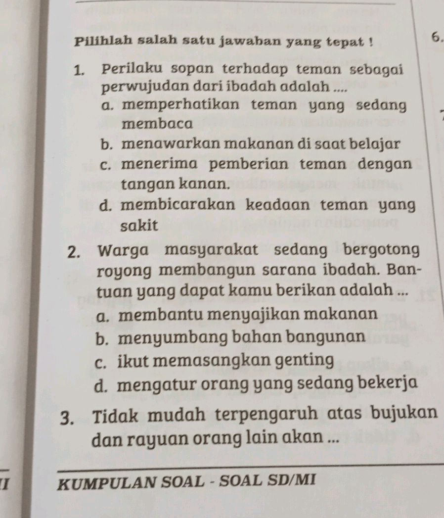 Pilihlah salah satu jawaban yang tepat! 1. | StudyX