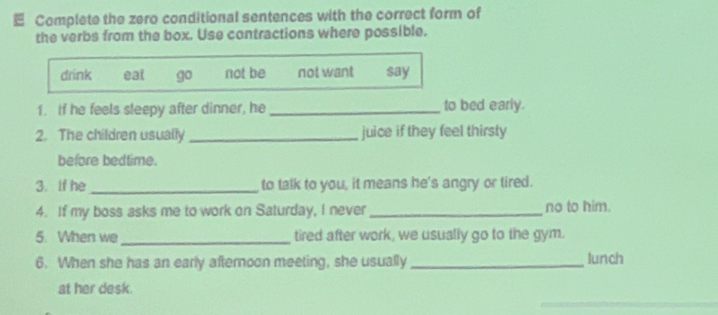 Complete the zero conditional sentences with | StudyX