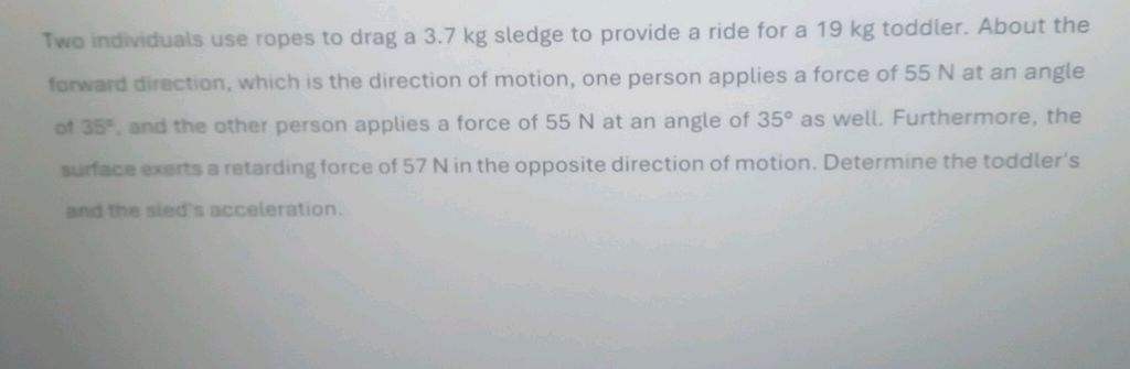 Two individuals use ropes to drag a 3.7 kg | StudyX