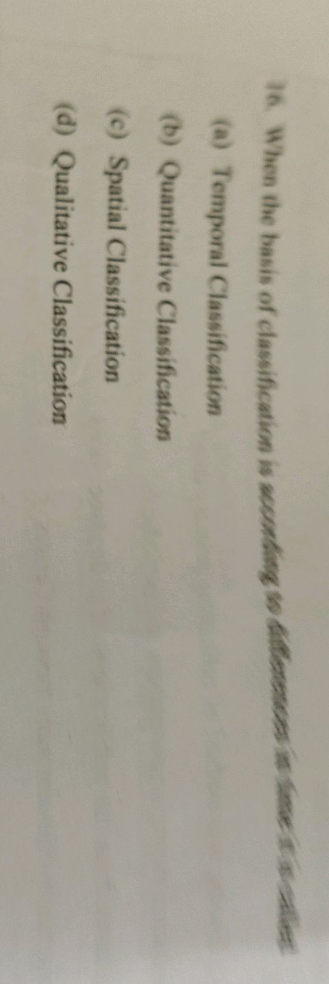 16. When the basis of classification is | StudyX