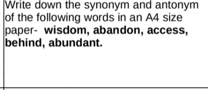 Write down the synonym and antonym of the | StudyX