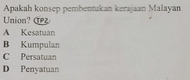 Apakah konsep pembentukan kerajaan Malayan | StudyX