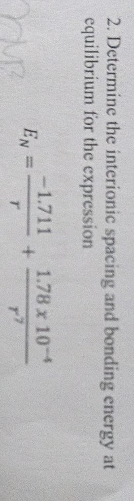 2. Determine the interionic spacing and | StudyX