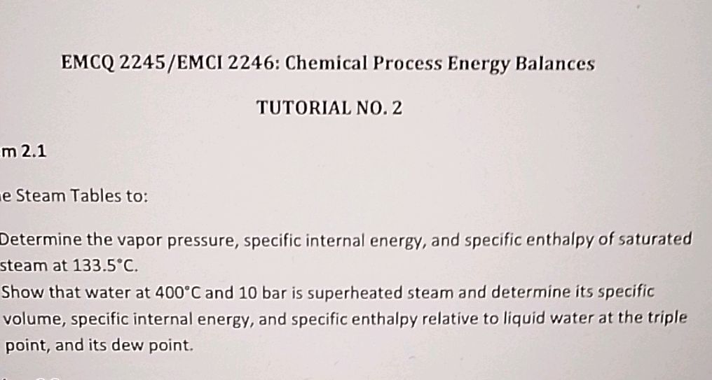 Problem 2.1 Use Steam Tables to: Determine | StudyX