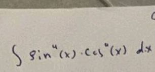 Integral of sin^4(x)cos^6(x) | StudyX