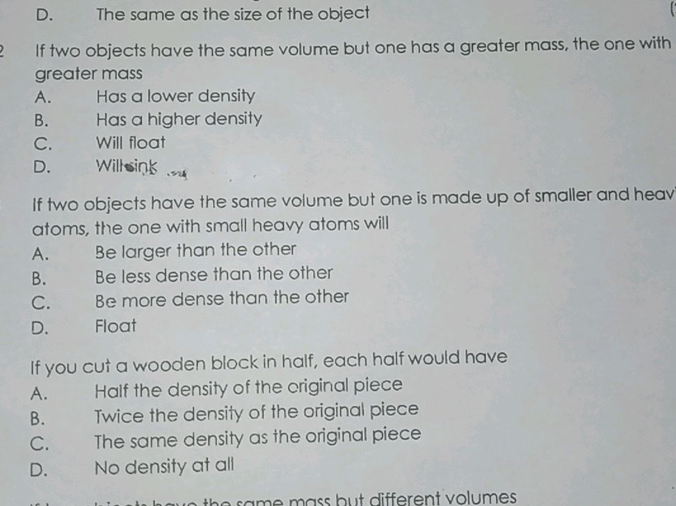 If two objects have the same volume but one | StudyX