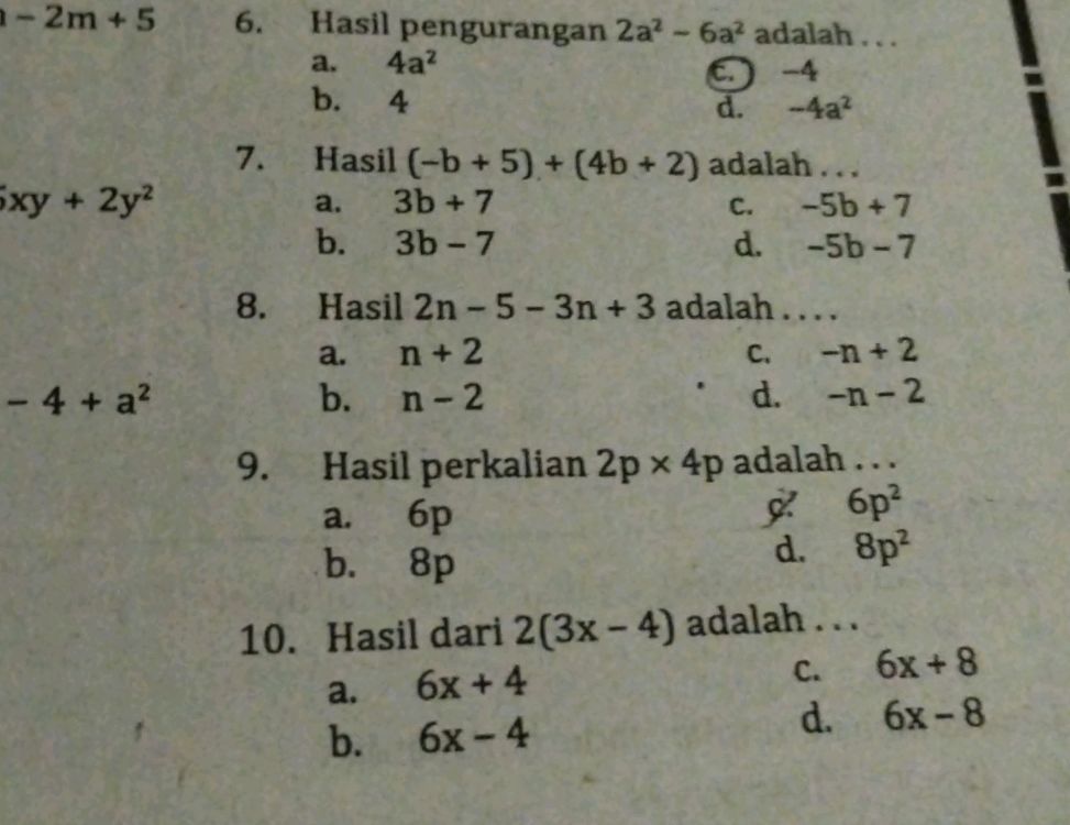 6. Hasil pengurangan $2a^2 - 6a^2$ adalah... | StudyX