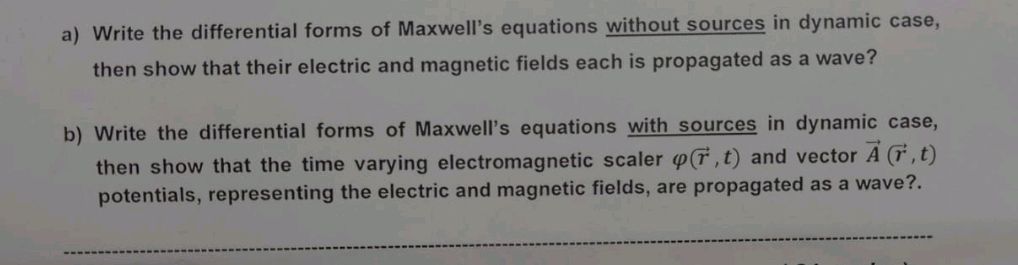a) Write the differential forms of Maxwell's
