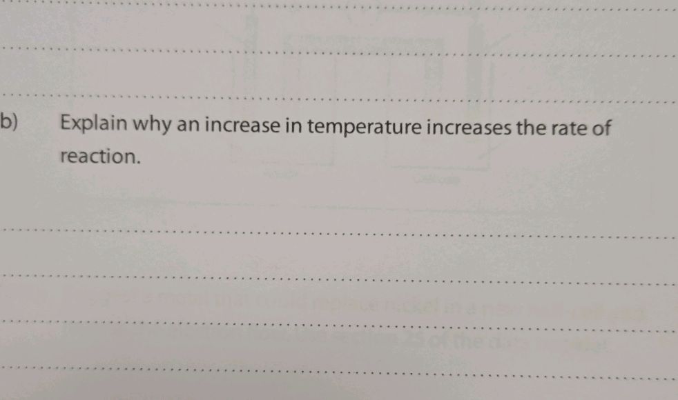 b) Explain why an increase in temperature | StudyX