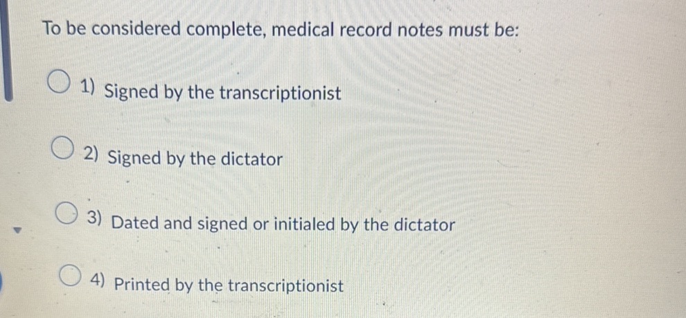 To be considered complete, medical record | StudyX