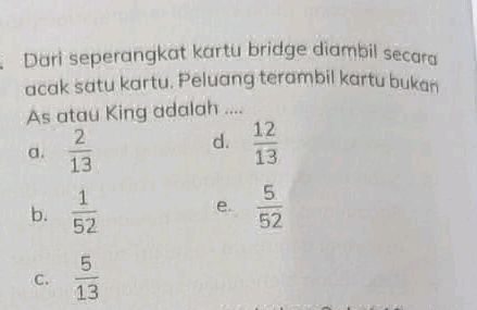 Dari seperangkat kartu bridge diambil secara | StudyX