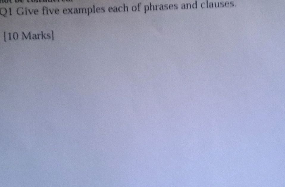 Q1 Give five examples each of phrases and | StudyX