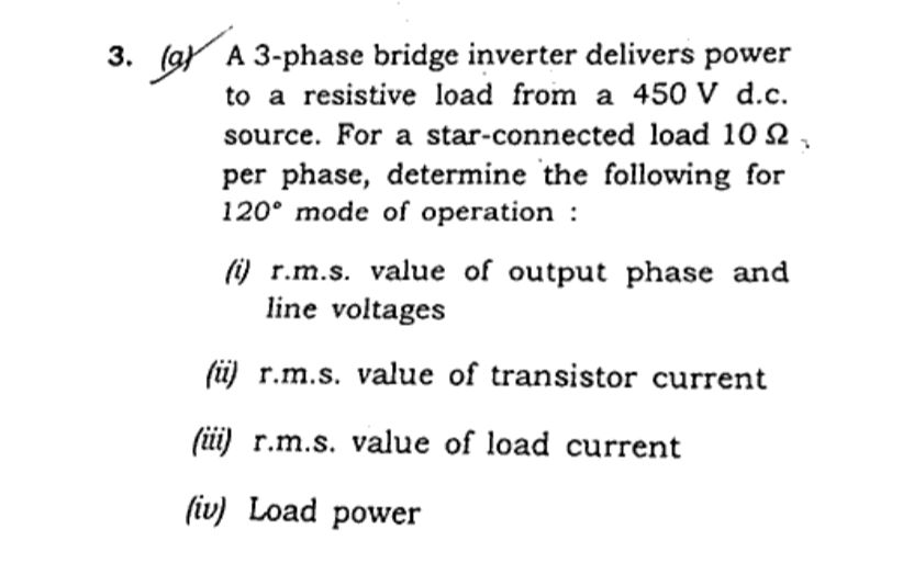 3. (g) A 3-phase bridge inverter delivers | StudyX