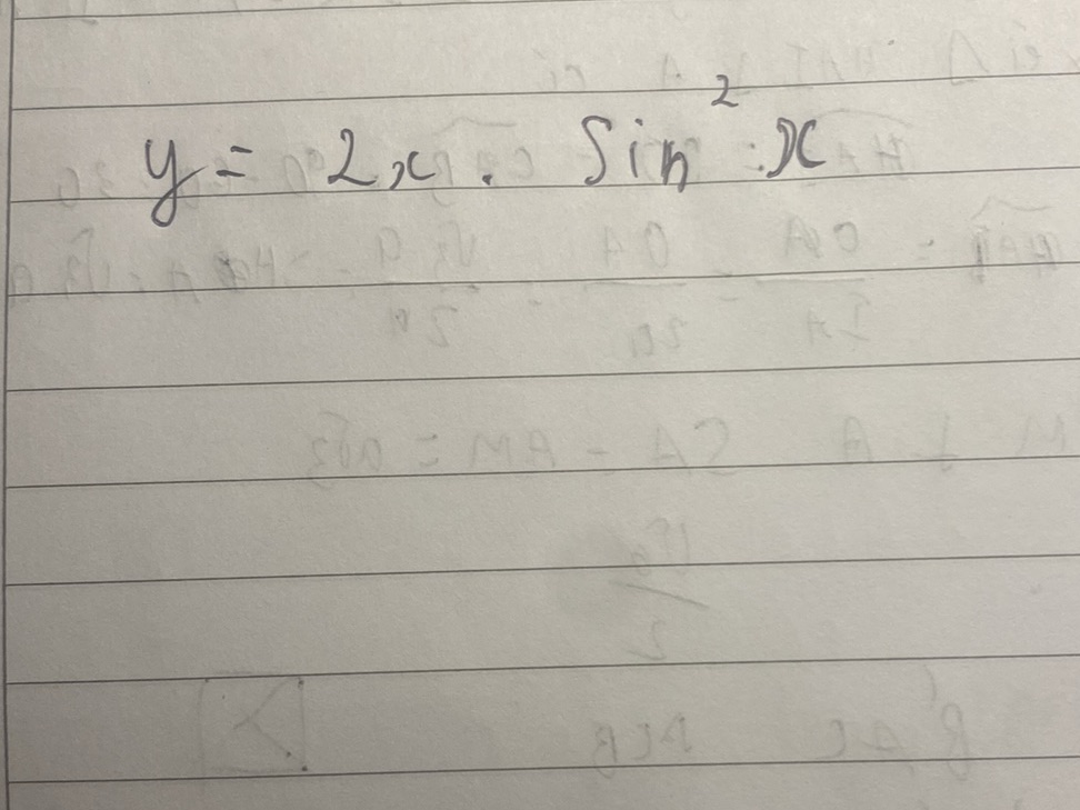 Derivative of y = 2x * sin^2(x) | StudyX