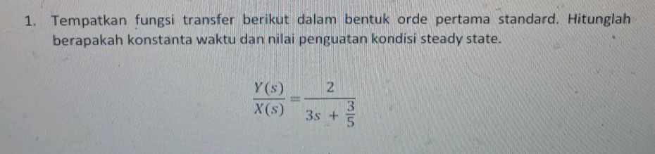 1. Tempatkan fungsi transfer berikut dalam | StudyX