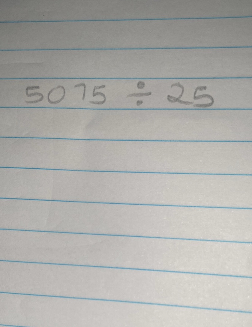 Dividing 5075 by 25 | StudyX